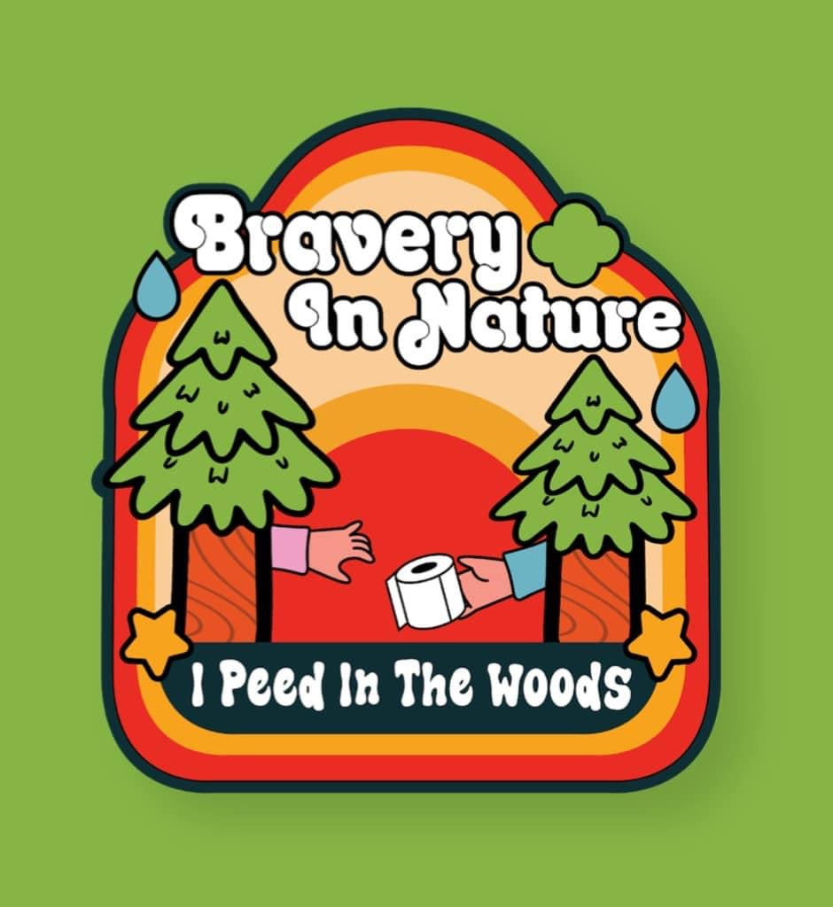 Bravery In Nature, “I peed in the woods.” – Mad About Patches